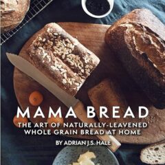 Mama Bread Cookbook - Bluebird Grain Farms